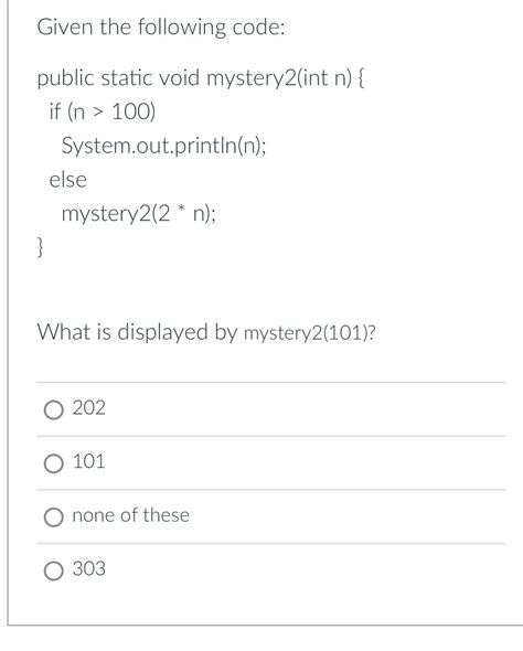 Solved Given The Following Code Public Static Void Chegg
