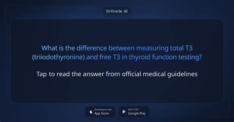 What Is The Difference Between Measuring Total T3 Triiodothyronine