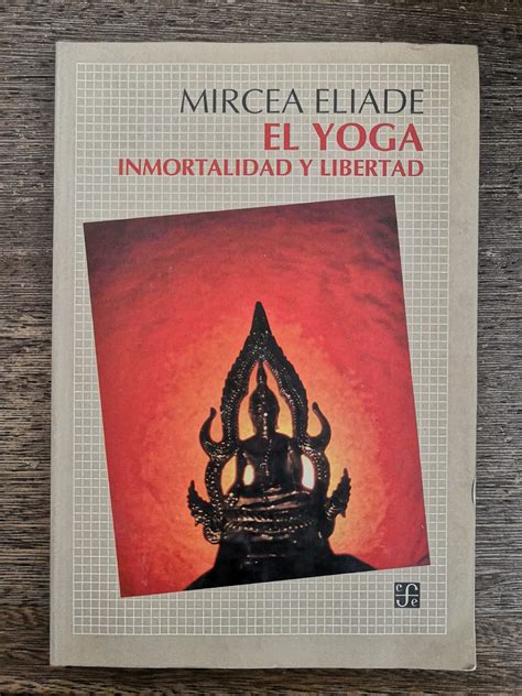 Librería Anticuaria Atenea - El Yoga, inmortalidad y libertad ELIADE ...