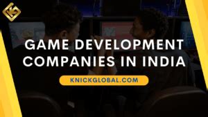 The Rise Of Game Development Companies In India