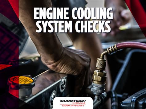 The Importance Of Engine Cooling System Checks Eurotech Knoxville