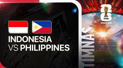 LIVE STREAMING Timnas Indonesia Vs Filipina Tayang Di Vidio 11 Juni