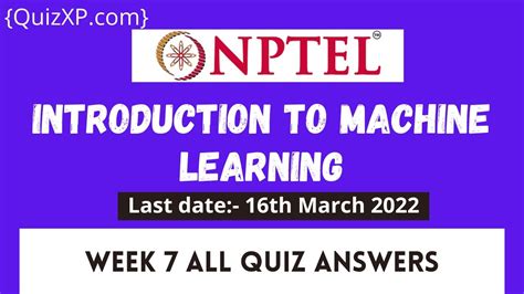 NPTEL INTRODUCTION TO MACHINE LEARNING WEEK 7 ASSIGNMENT ANSWERS 2022