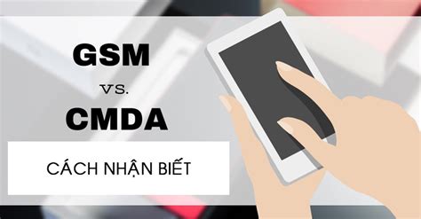 Iphone Gsm Là Gì Cách Nhận Biết điện Thoại Bạn Có Phải Iphone Gsm Hay