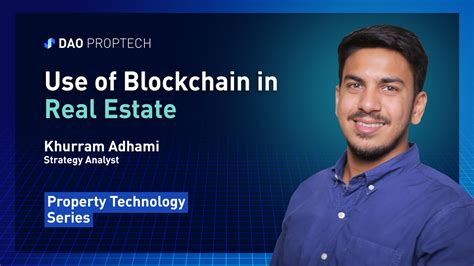 Abid Arshad On Linkedin Use Of Blockchain In Real Estate Dao Proptech