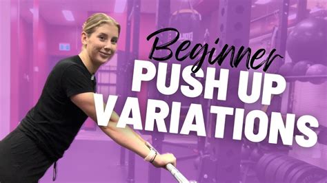 Get Your First Push Up Beginner Push Up Variations Youtube