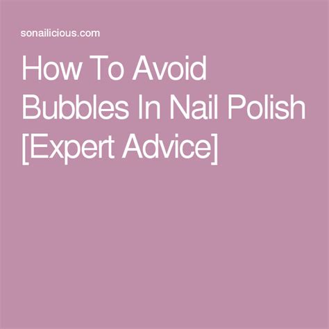 How To Avoid Air Bubbles In Nail Polish At Richard Colon Blog