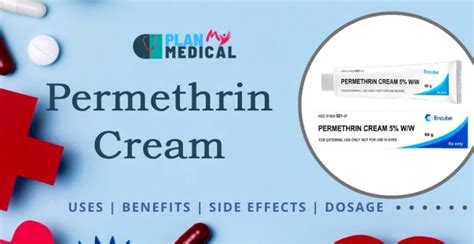 Permethrin Cream Uses Benefits Side Effects Day And Price