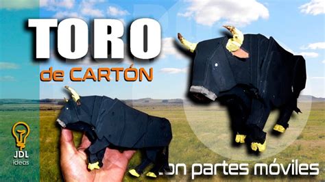 Desbloquea Tu Creatividad Aprende Cómo Hacer Un Toro De Cartón En 5