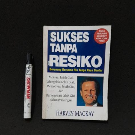 Jual Buku Sukses Tanpa Resiko Harvey Mackay Shopee Indonesia