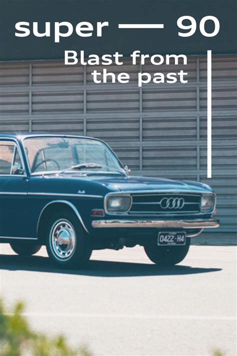 A Classic From Our Past This Audi Super 90 F103 Was Released In