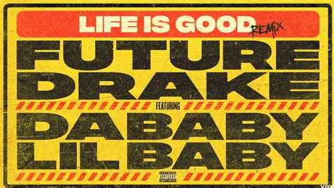 Future Drops Life Is Good Remix Feat Drake Dababy Lil Baby Listen Hiphop N More