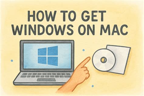 How To Get Windows On Mac Easy Installation Methods