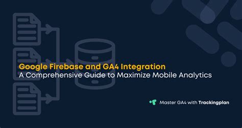 Google Firebase Ga Integration Guide Trackingplan