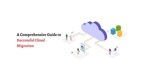 A Comprehensive Guide To Successful Cloud Migration Dev Community