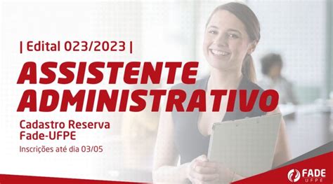 Assistente Administrativo Cadastro Reserva Edital 0232023 Fade