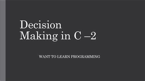 Basic Of C Programing 13 Decision Making In C 2 YouTube