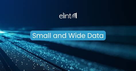 Elint Tech On Linkedin Dataanalytics Smalldata Widedata Ai