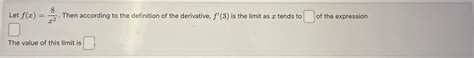 Solved Let F X 8x2 ﻿then According To The Definition Of