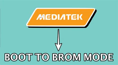 How To Boot Any Mediatek Device To Brom Mode Droidwin
