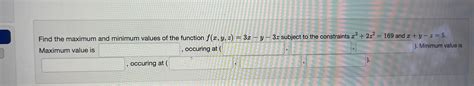 Solved Find The Maximum And Minimum Values Of The Function Chegg