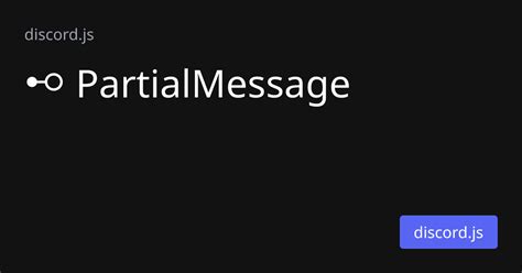 partialmessage discord js 14 17 3 discord js