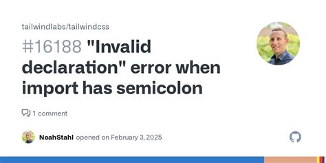Invalid Declaration Error When Import Has Semicolon · Issue 16188