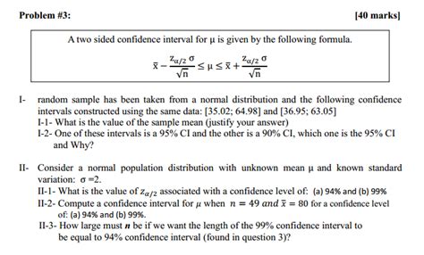 Solved A Two Sided Confidence Interval For Mu Is Given By Chegg
