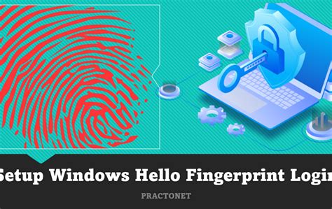Setup Windows Hello Fingerprint Login Cyber Security Networking