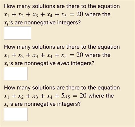 How Many Solutions Are There To The Equation X1 X2 X3 X4 X5 20 Where