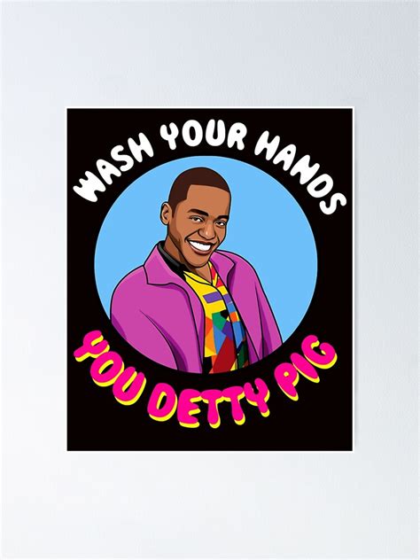 Eric Effiong Wash Your Hands You Detty Pig Poster For Sale By