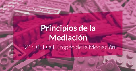 Los principios de la mediación Fundación Gizagune