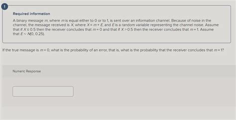 Solved Required Information A Binary Message M Where Mis