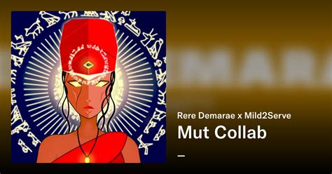 Mut Collab Rere Demarae X Mild2serve Opensea
