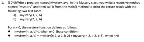 Solved 1 30write A Program Named Mysteryjava In The