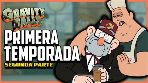 Gravity Falls Primera Temporada Parte 2 Resumenes De Series Cesar Andre Youtube