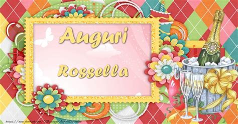 Buon Compleanno Rossella Cartoline Di Auguri Con Nome Rossella