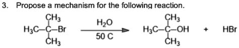 propose a mechanism for the following reaction 3 propose a mechanism for the following reaction ...