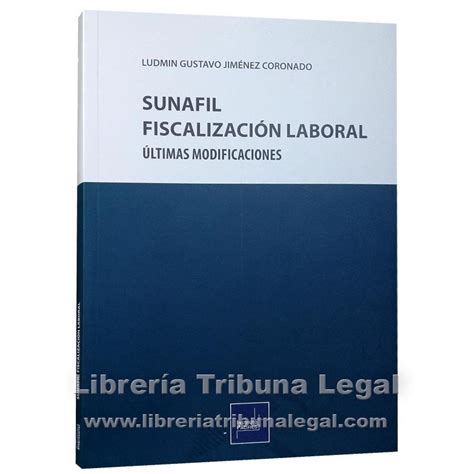 Sunafil FiscalizaciÓn Laboral Últimas Modificaciones