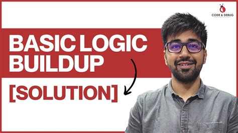 Solution Basic Logic Build Up Class 13 Python Core And Advance Course Youtube