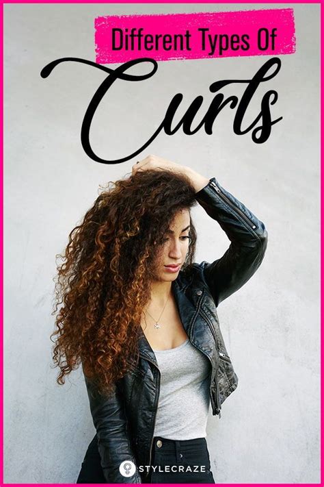 Different Types Of Curls Curly Hair Type Guide Types Of Curls Different Types Of Curls
