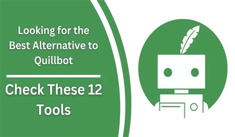 Looking For The Best Alternatives To Quillbot Check These 12 Tools