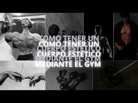 Como Tener Un Cuerpo Estetico YouTube