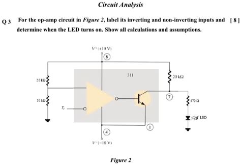 Q Circuit Analysis For The Op Circuit In Figure Label Its Inverting And Non Inverting