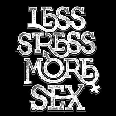 Less Stress More Sex T Shirt Template Tshirt Factory