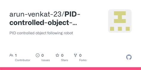 Github Arun Venkat 23pid Controlled Object Following Robot Pid