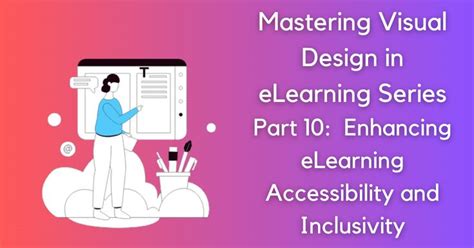 Enhancing Elearning Accessibility And Inclusivity Empowering All