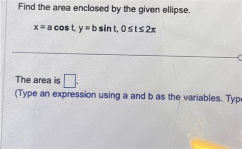 Solved Find The Area Enclosed By The Given Chegg Com