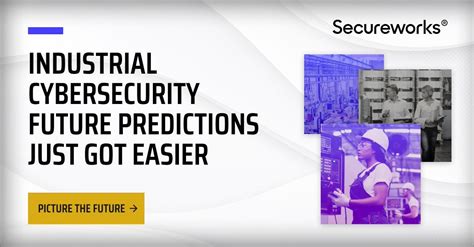 Secureworks On Linkedin A Vision For The Future Of Industrial Cybersecurity