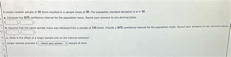 Solved A Simple Random Sample Of Items Resulted In A Sample Mean Of